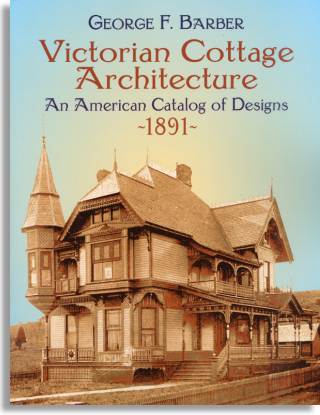 George F. Barber: Victorian Cottage Architecture